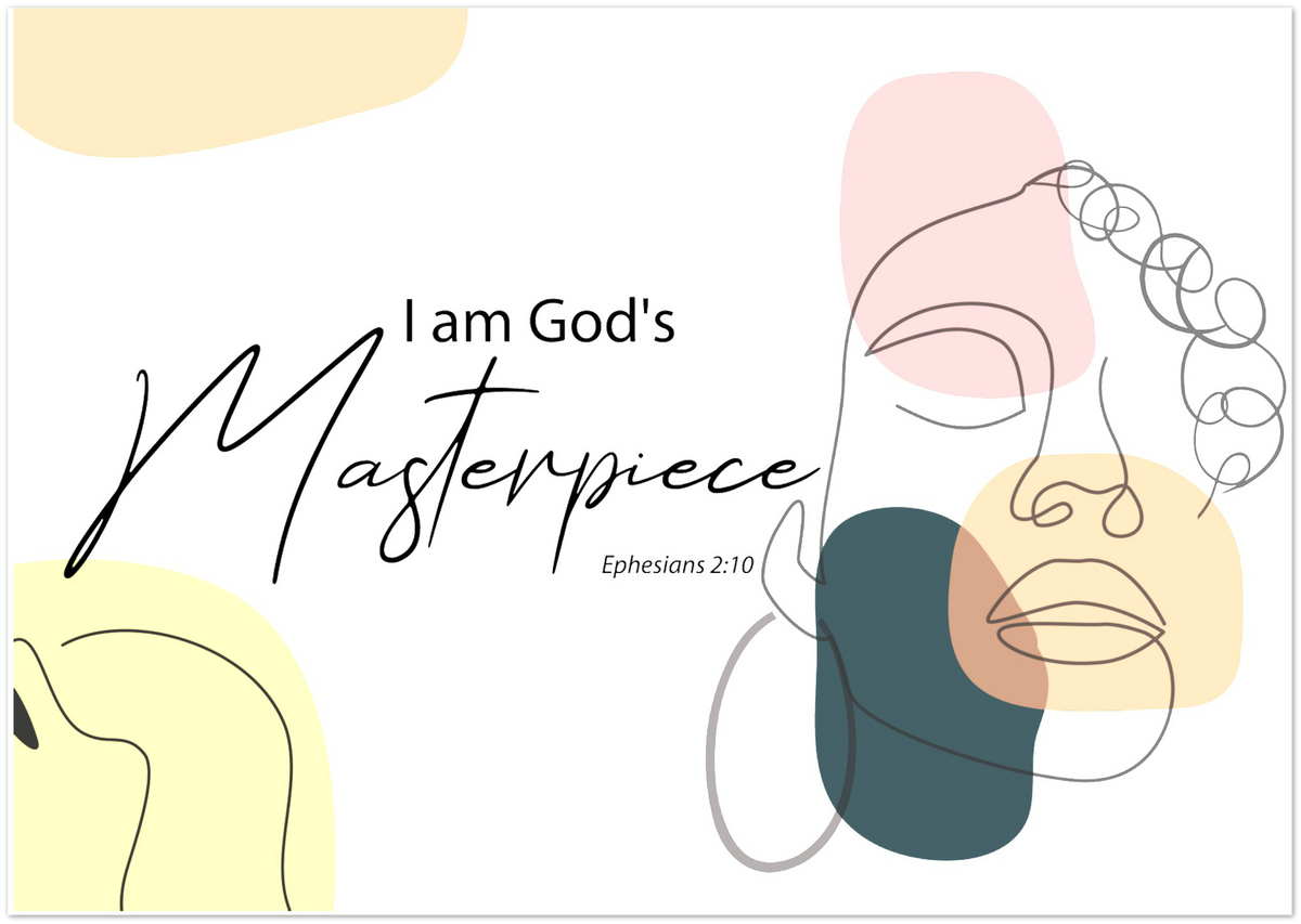 I Am God's Masterpiece - Print – Lore Sparks